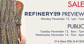 Special Preview Day For Refinery29 Readers
