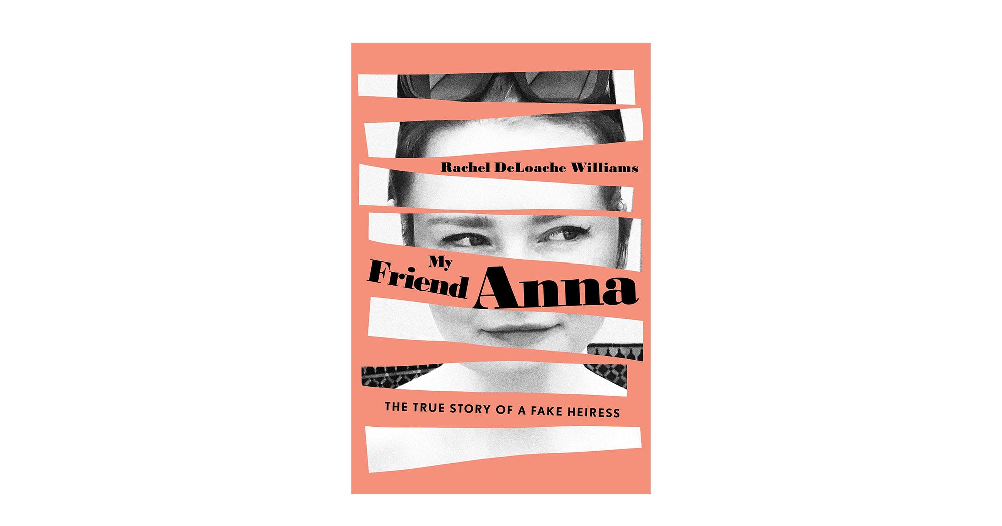 Rachel DeLoache Williams On Friendship With Anna Delvey