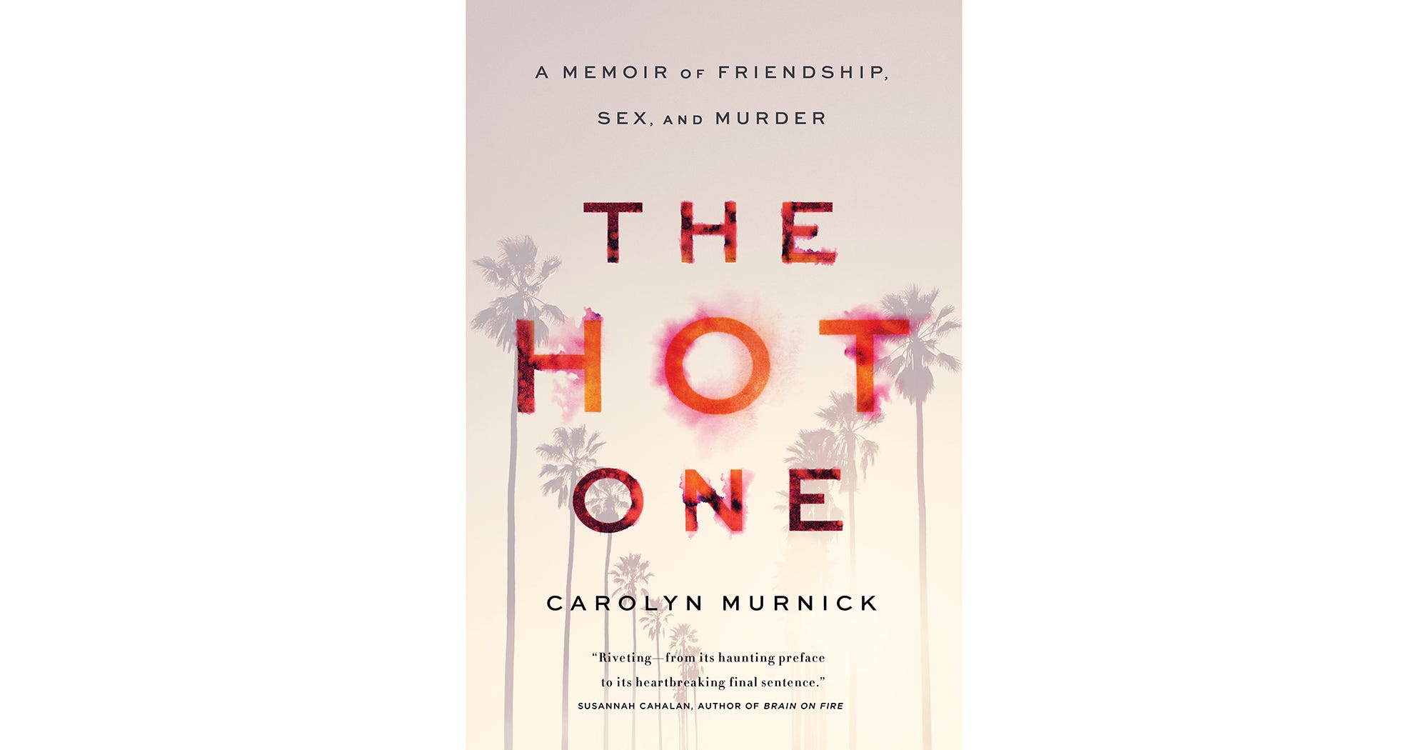 The Hot One Memoir Book Review Carolyn Murnick