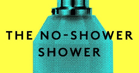 Best Shower Tips - Bathing Without Water Advice